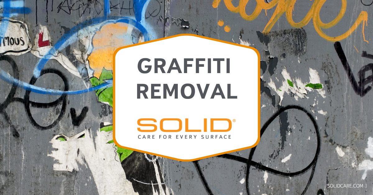 Remove Graffiti Quickly and Safely - SOLID