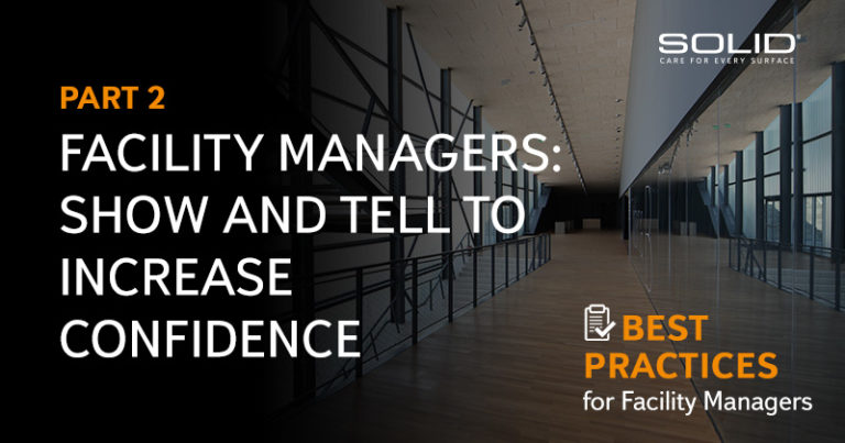 Facility Managers: Show and Tell To Increase Confidence - SOLID